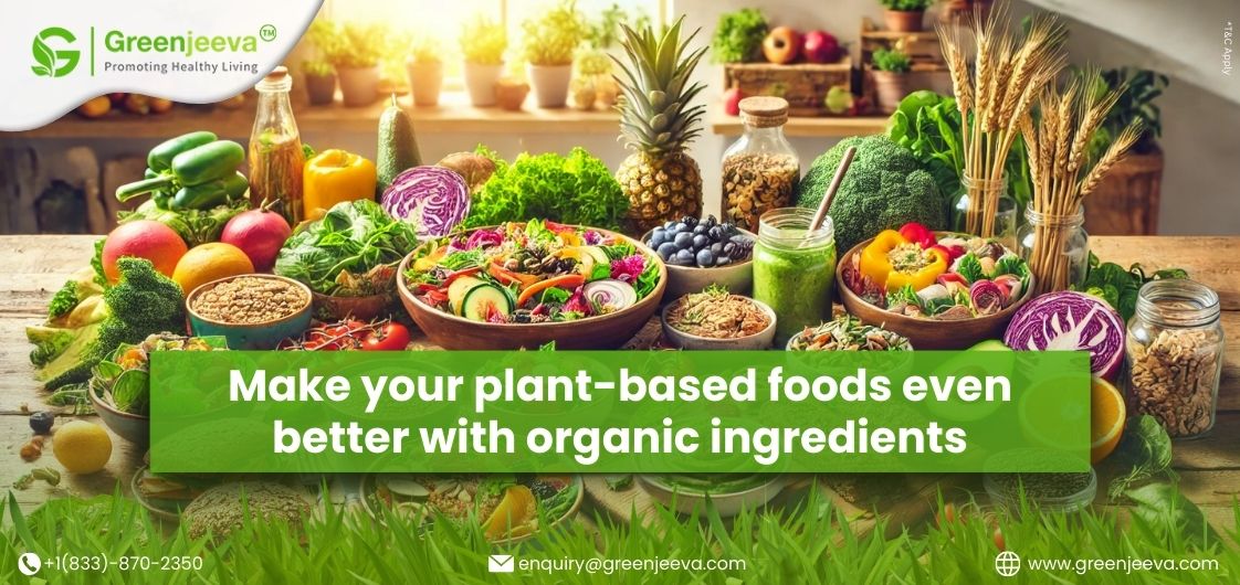 The Benefits of Incorporating Organic Ingredients in Vegan and Plant ...