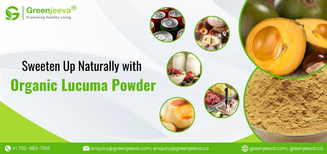 Organic Lucuma Powder vs. Other Natural Sweeteners: A Comparative Analysis