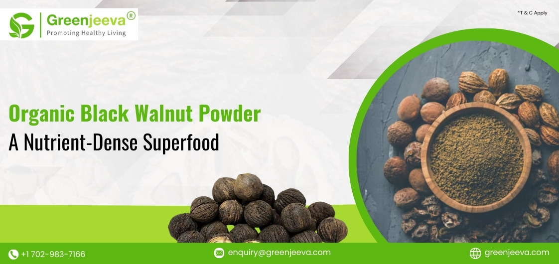 Organic Black Walnut Powder: Nutrition, Benefits, & Beyond