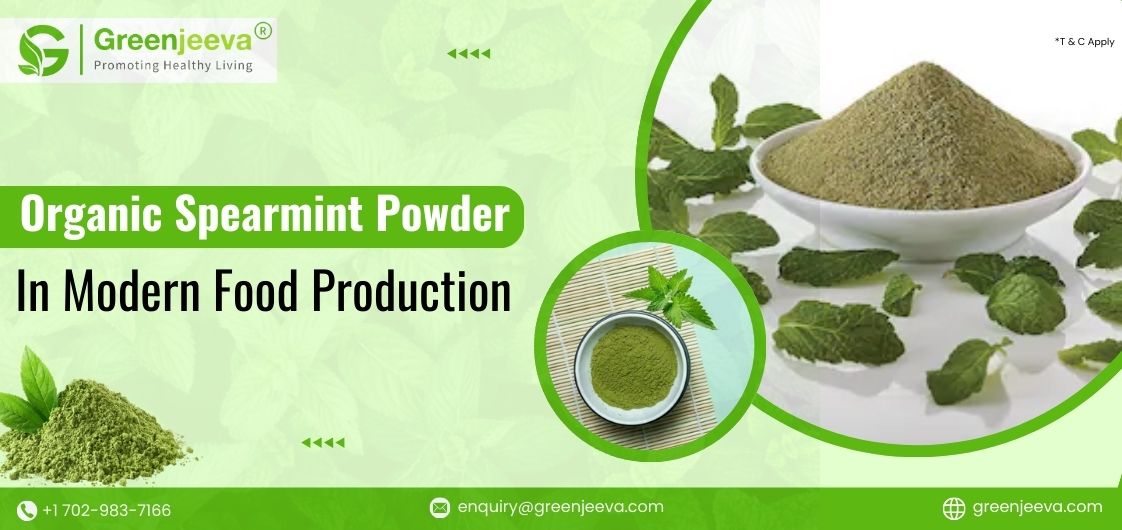 Organic Spearmint Powder: A Versatile Ingredient for Food Manufacturers