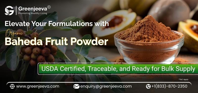 How formulators choose high-quality Organic Baheda Fruit Powder for ...